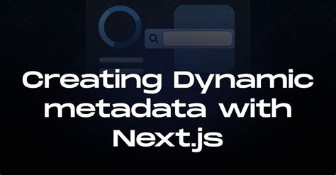 generating dynamic metadata in next js genspark