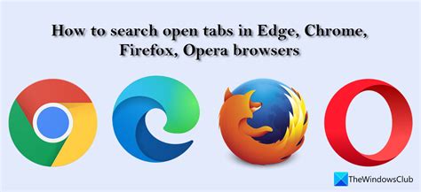 Search Open Tabs In Edge Chrome Firefox Opera Browsers