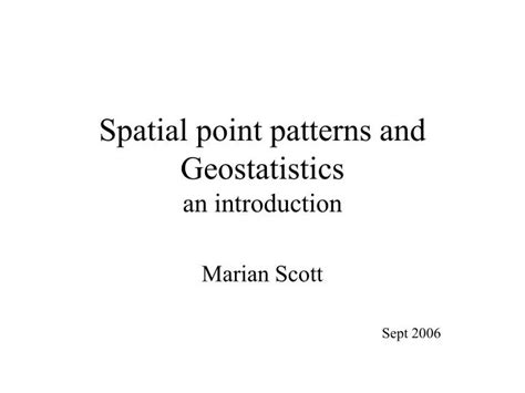 Ppt Spatial Point Patterns And Geostatistics An Introduction