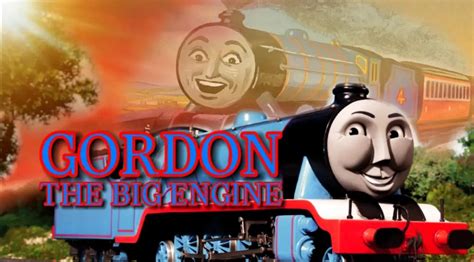 Gordon The Big Engine New Addition Version By Thomasfan16512 On