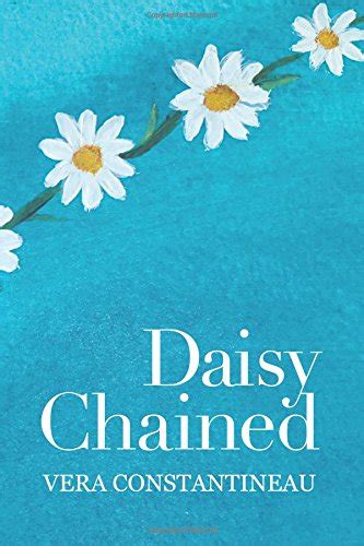 Daisy Chained By Vera Constantineau Goodreads