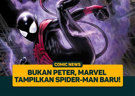 Bukan Peter Marvel Tampilkan Spider Man Baru Greenscene