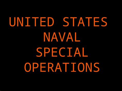 Ppt United States Naval Special Operations What Makes Up Spec Ops