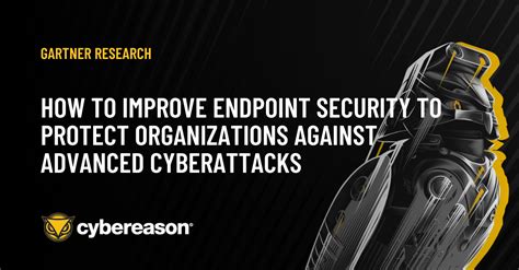 Gartner Research Improve Endpoint Security And Protect Against Advanced Cyberattacks