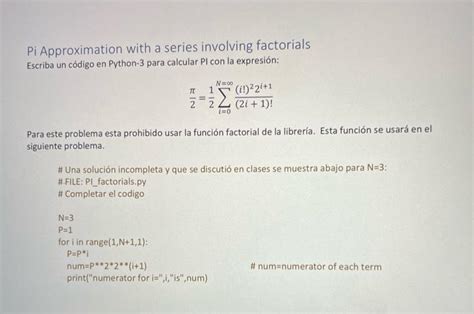 Solved Pi Approximation With A Series Involving Factorials