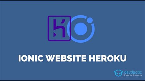 How To Deploy Your Ionic App As Website To Heroku Youtube