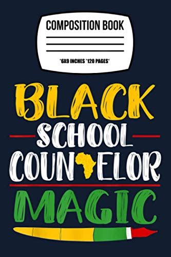 Composition Notebook Black Babe Counselor Magic Black History Month Teacher 120 Wide Lined