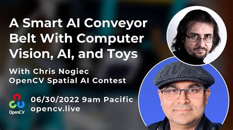 A Smart Conveyor Belt With Computer Vision Ai And Toys Opencv Live 63 Youtube