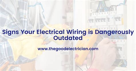 Signs Your Electrical Wiring Is Dangerously Outdated