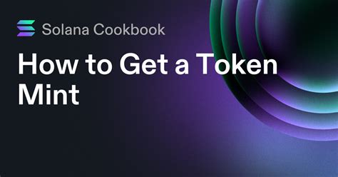 How To Get A Token Mint Solana