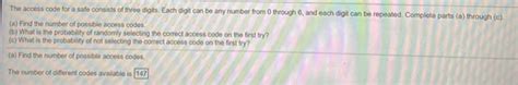 solved the access code for a safe consists of three digits each