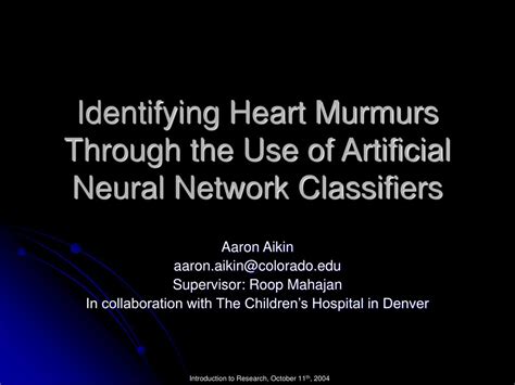 Ppt Identifying Heart Murmurs Through The Use Of Artificial Neural Network Classifiers