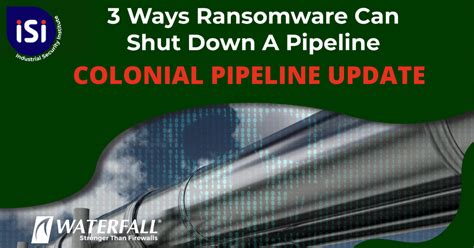 Three Ways Ransomware Can Shut Down A Pipeline Colonial Pipeline