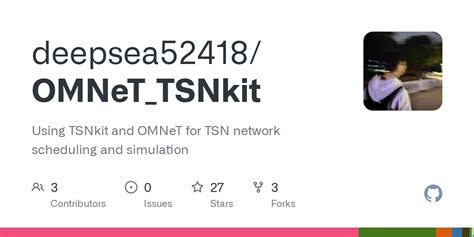 github deepsea52418 omnet tsnkit using tsnkit and omnet for tsn