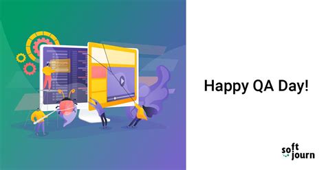Softjourn On Linkedin Qa Qaday Qualityassurance Globaltesterday