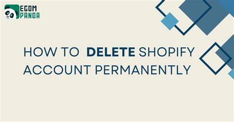 How To Delete Shopify Account Permanently Ecom Panda