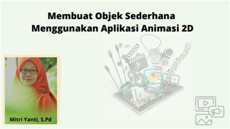 Membuat Objek Sederhana Menggunakan Aplikasi 2D