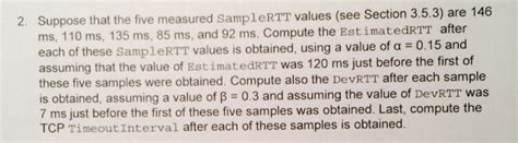 Solved 2 Suppose That The Five Measured Samplertt Values