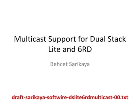 PPT Multicast Support For Dual Stack Lite And 6RD PowerPoint Presentation ID 1915486