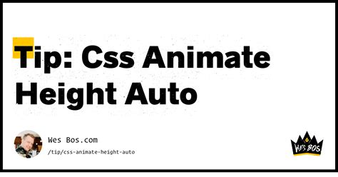 Tip Css Animate Height Auto Wes Bos