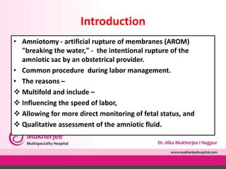Amniotomy By Dr Alka Mukherjee Dr Apurva Mukherjee Nagpur Ms India Pptx