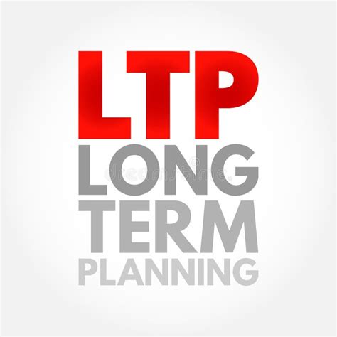 Ltp Long Term Planning Goals That Take A Longer Time To Reach And Require More Steps Acronym