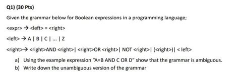 Solved Q1 30 Pts Given The Grammar Below For Boolean