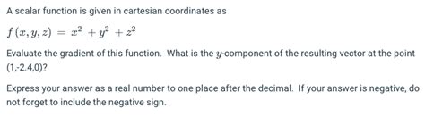 A Scalar Function Is Given In Cartesian Coordinates Chegg