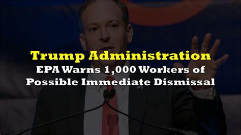 Epa Warns 1000 Workers Of Possible Immediate Dismissal The Deep Dive