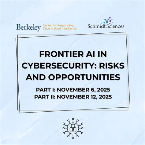 Frontier Ai In Cybersecurity Risks And Opportunities · Luma