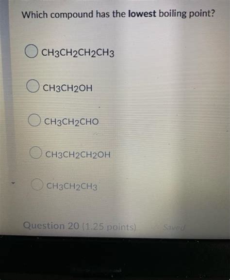 Solved Which compound has the lowest boiling point? | Chegg.com