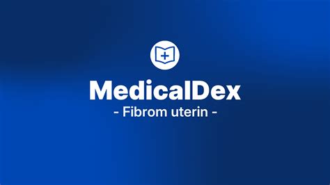 Fibrom Uterin Cauze Simptome Tratament Medicaldex Ro