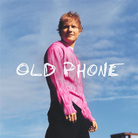 Old Phone Tradução Em Português Ed Sheeran Genius Lyrics
