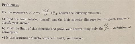 Solved Problem For The Sequence N Answer Chegg Com