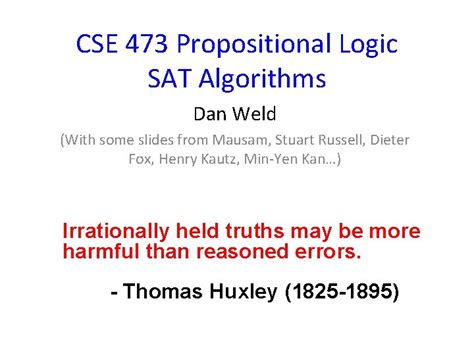 Cse 473 Propositional Logic Sat Algorithms Dan Weld
