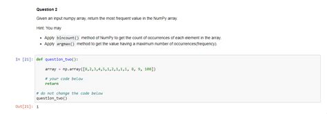 Solved Question Given An Input Numpy Array Return A Chegg
