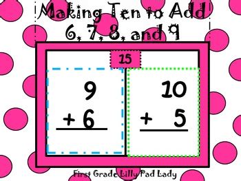 Making Ten To Add And By First Grade Lilly Pad TPT