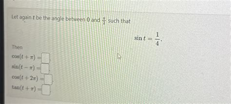Solved Let again t be the angle between 0 and π2 such Chegg com
