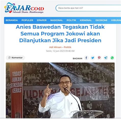 CEK FAKTA: Anies Disebut Tidak Akan Lanjutkan Program Jokowi Jika Jadi ...