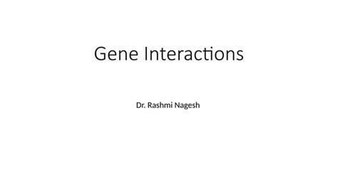 Principles Of Genetics Gene Interactionpptx
