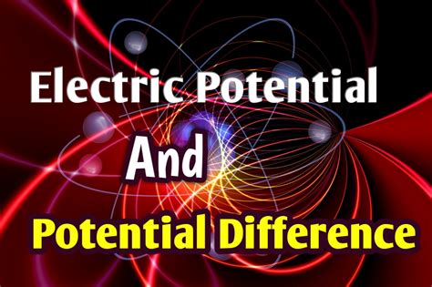 Difference Between Electric Potential And Potential Difference