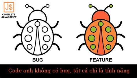 Ảnh Chế Vui 2 Code Anh Không Có Bug Tất Cả Chỉ Là Tính Năng Complete Javascript