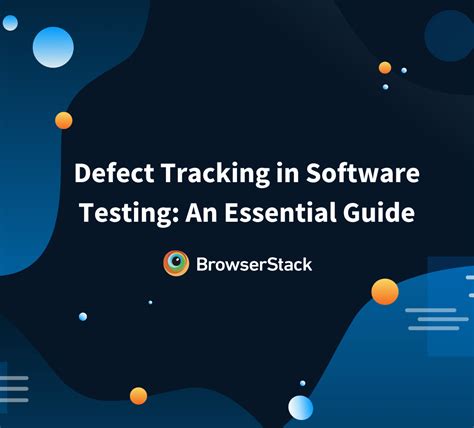 What Is Defect Tracking BrowserStack