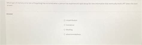 Solved What Type Of Memory Error Sin Of Forgetting ﻿has