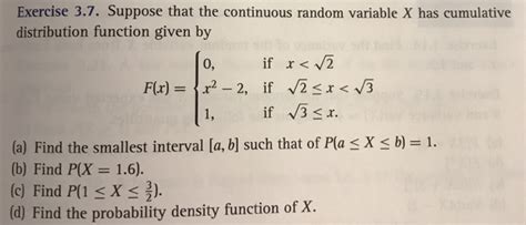 Solved Exercise Suppose That The Continuous Random Chegg