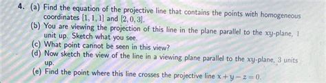 solved 4 a find the equation of the projective line that