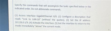 Solved Specify The Commands That Will Accomplish The Tasks