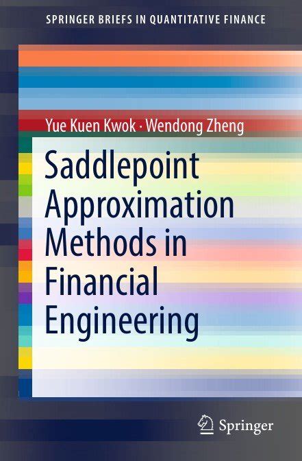 Saddlepoint Approximation Methods In Financial Engineering Softarchive