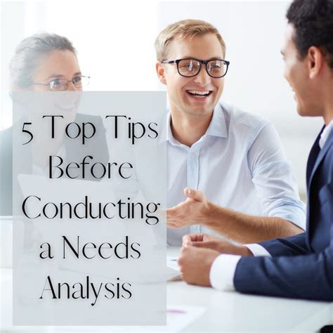 5 Top Tips For Conducting A Needs Analysis