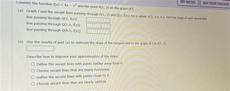 solved ask your teacher a ﻿graph f ﻿and the secant lines